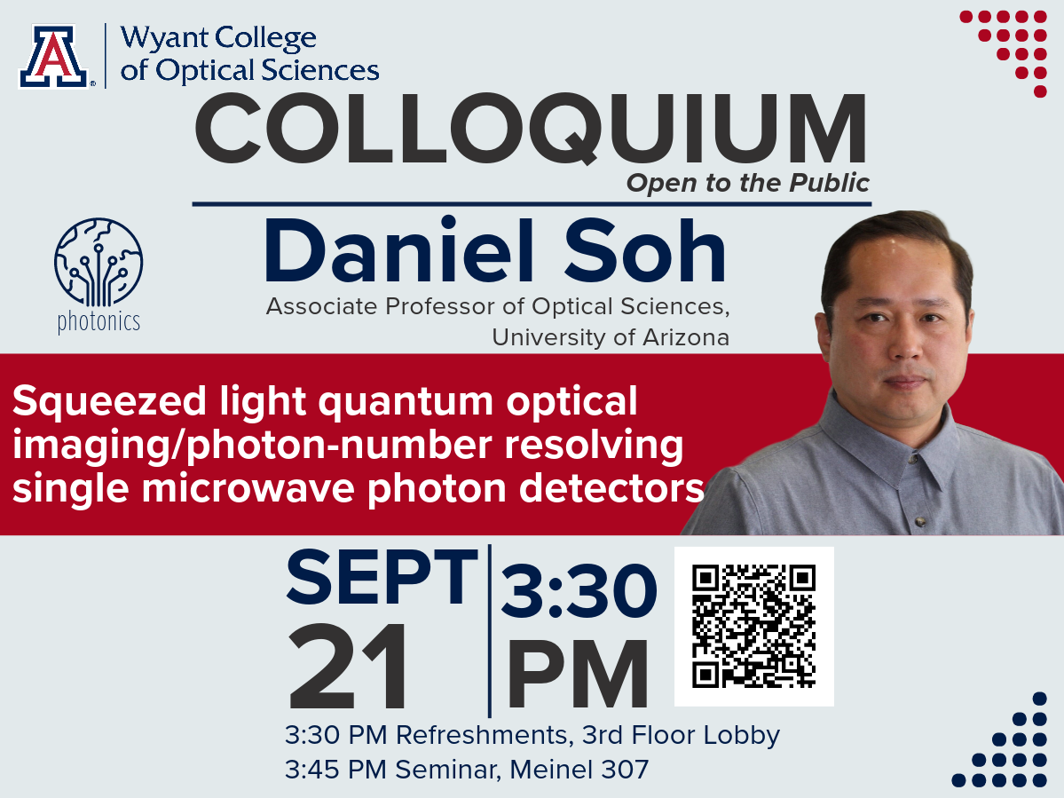 OSC Colloquium: Daniel Soh, "Squeezed Light Quantum Optical Imaging/Photon-number Resolving ...